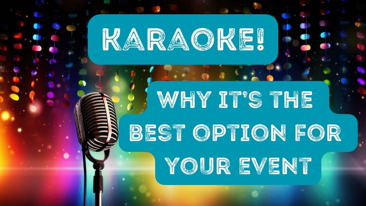 Karaoke- Why it's the best option for your next event or party | Hey ...